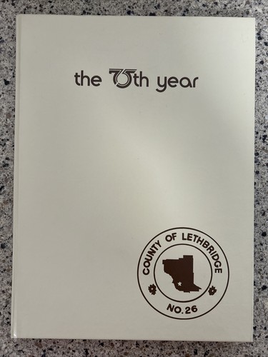 the 75th year- Lethbridge County Alberta Canada Canadian Pictorial ...