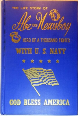 THE LIFE STORY OF ABE THE NEWSBOY - Abe Hollandersky (SIGNED, 1955 ...