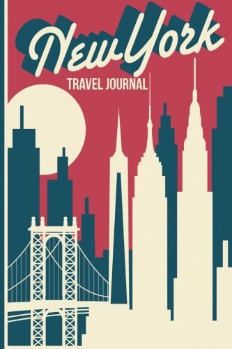 NEW YORK TRAVEL JOURNAL - RETRO STYLE: WANDERLUST JOURNALS By Lana ...
