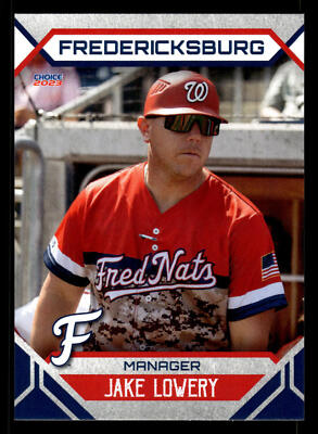 Jake Lowery 2023 Choice Fredericksburg Nationals #26 Fredericksburg ...