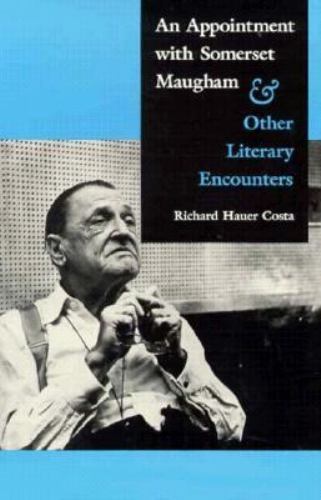 Appointment with Somerset Maugham: Ans Other Literary Encounters by ...