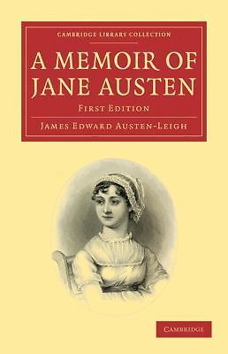 Cambridge Library Collection-Literary Studies: Memoir of Jane Austen by James Edward Austen ...