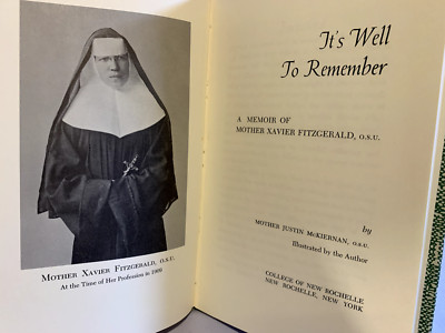 It's Well to Remember By Justin McKiernan Memoir Mother Xavier ...