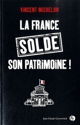 La France solde son patrimoine, Vincent Michelon | eBay