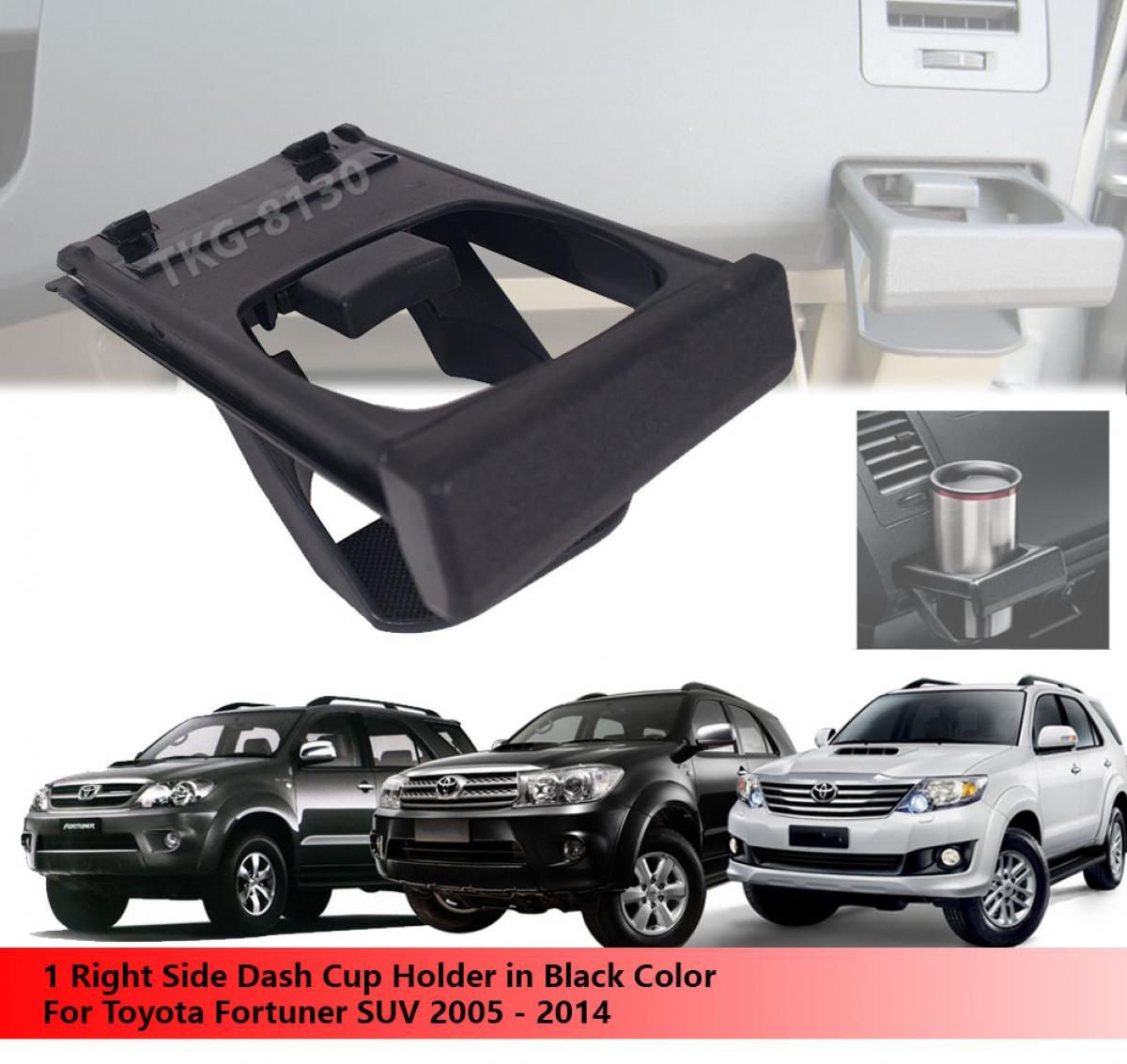 1 Right Side Black Color Dash Cup Holder For Toyota Fortuner SUV 2005 ...