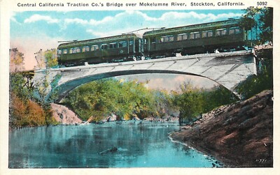1920s Postcard; Central Calif. Traction Co. Bridge, Mokelumne River ...