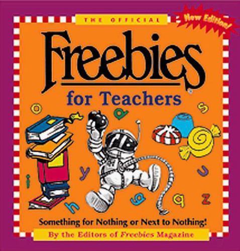 The Official Freebies for Teachers : Something for Nothing or Next to ...