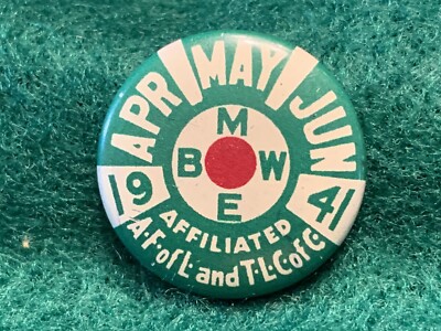 VINTAGE 2nd Qtr 1941 BMWE PINBACK BUTTON BROTHERHOOD OF MAINTENANCE OF ...