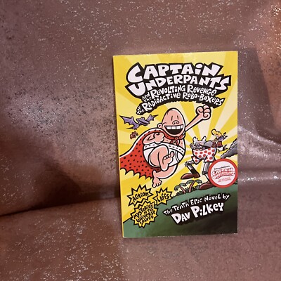Captain Underpants and the Revolting Revenge of the Radioactive Robo ...