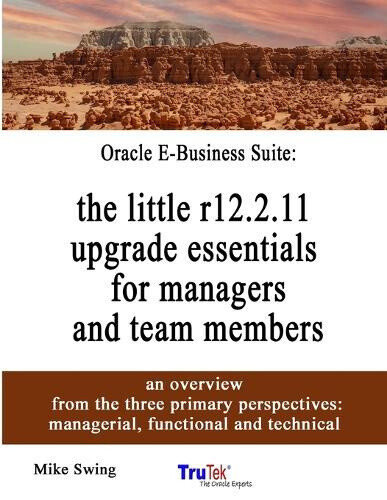 Oracle E-Business Suite: the little r12.2.11 upgrade essentials for ...