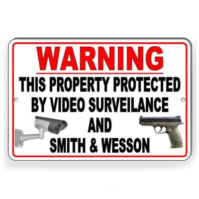THIS PROPERTY IS PROTECTED BY VIDEO SURVEILLANCE AND S&W | eBay