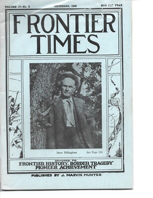 Frontier Times Magazine Vol17No3 Dec1939,Dave Dillingham, Original ...