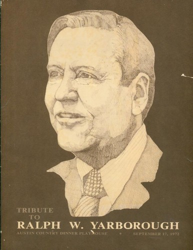 Program Tribute to Senator Ralph W.Yarborough Austin Dinner Playhouse ...