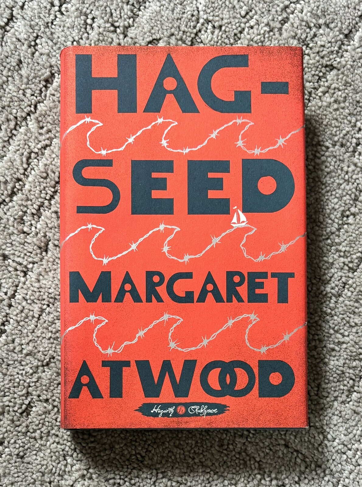 Hag-Seed : William Shakespeare's the Tempest Retold: a Novel by ...