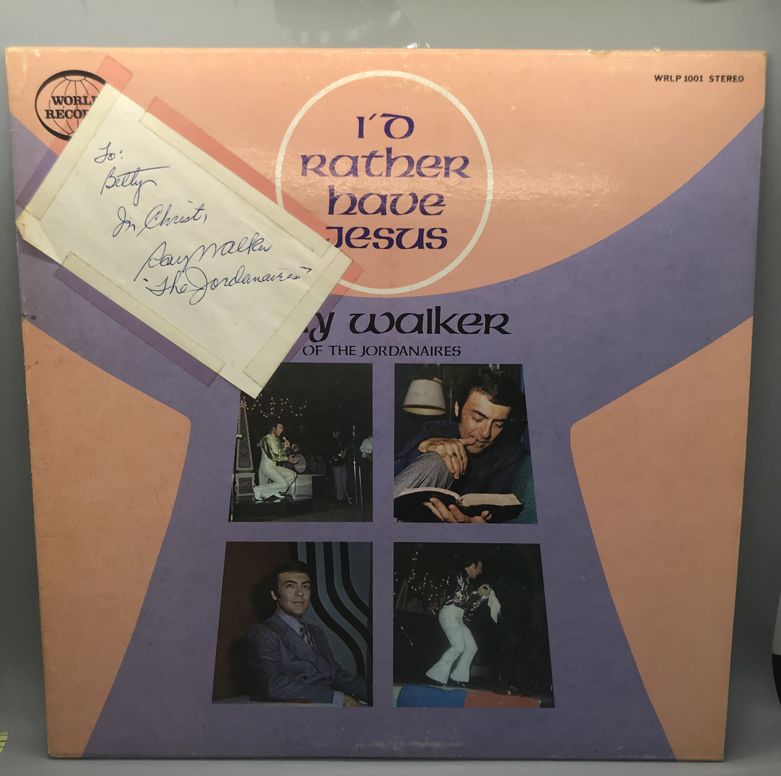 SIGNED Ray Walker Bass of the Jordanaires I'd Rather Have Jesus LP ...