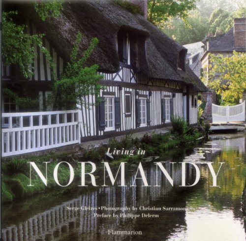 Living in Normandy by Serge Gleizes (2005, Hardcover) for sale online ...