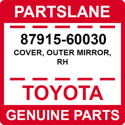 87915-60030 Toyota OEM Genuine COVER, OUTER MIRROR, RH | eBay