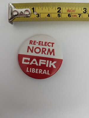 Vintage Pinback Pin Button Election Campaign Re Elect Norm Cafik ...