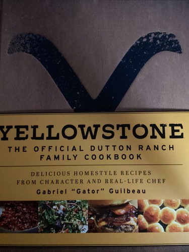 Yellowstone: the Official Dutton Ranch Family Cookbook : Delicious ...