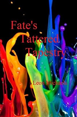 Fate's Tattered Tapestry.by Michaels New 9781728792354 Fast Free Shipping