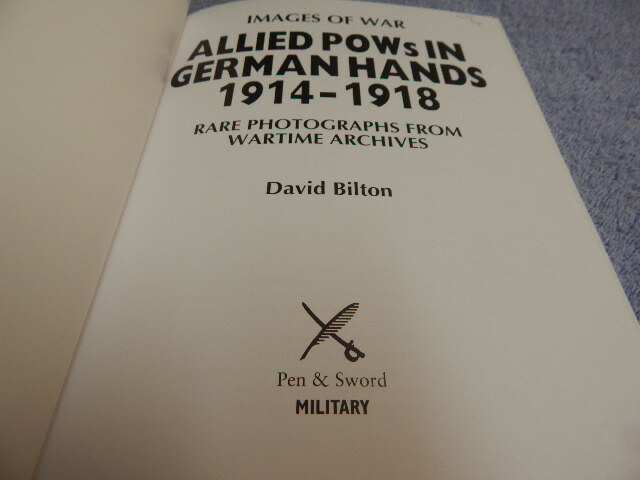 Images of War Ser.: Allied POWs in German Hands 1914 - 1918 by David ...