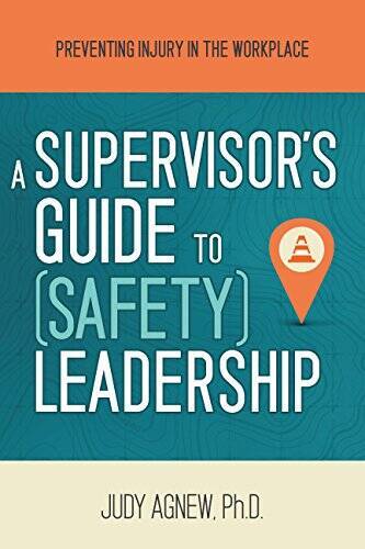 A Supervisor's Guide to Safety Leadership - Paperback By Judy Agnew ...