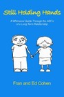 Still Holding Hands: A Whimsical Guide Through the ABC's of a Long Term ...