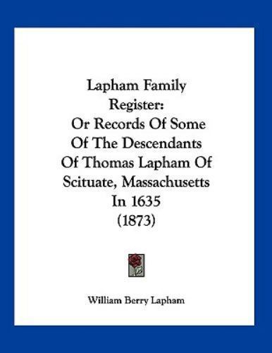 Lapham Family Register : Or Records of Some of the Descendants of ...