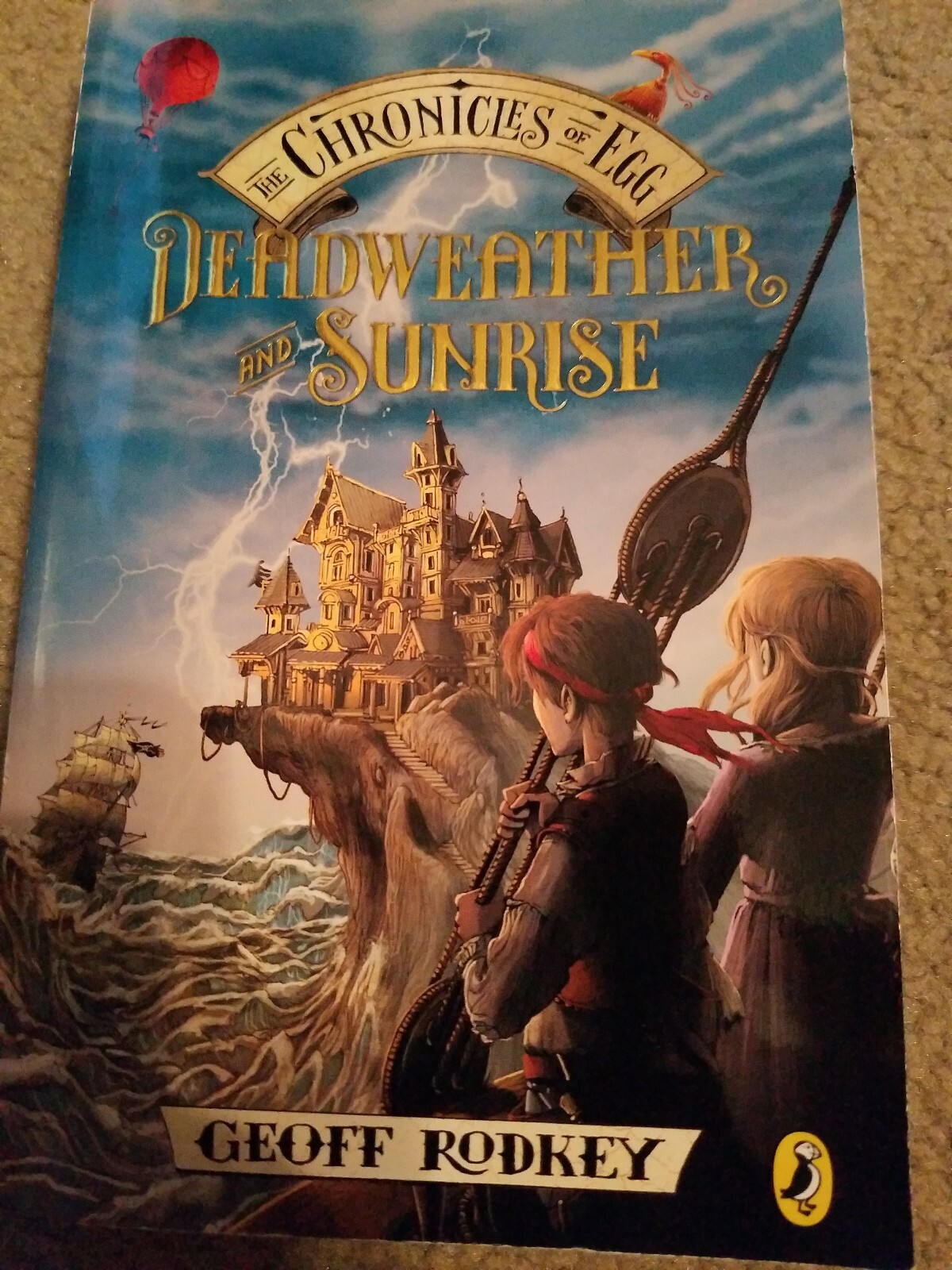 Deadweather and Sunrise : The Chronicles of Egg, Book 1 by Geoff Rodkey ...