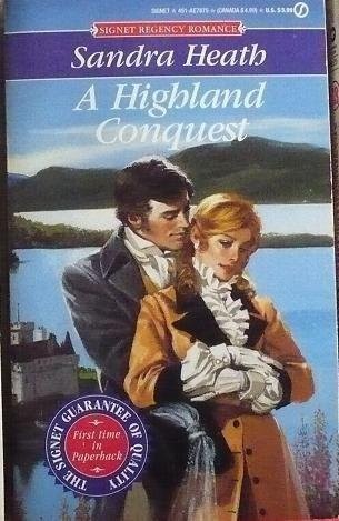 HIGHLAND CONQUEST (SIGNET REGENCY ROMANCE) By Sandra Heath *Excellent ...