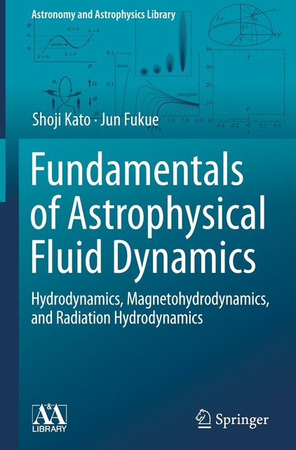 Fundamentals of Astrophysical Fluid Dynamics von Jun Fukue (2020 ...