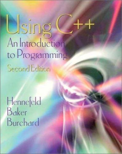 Computer Science Ser.: Using C++ : An Introduction to Programming by ...