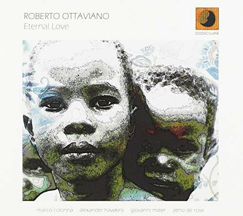 ROBERTO OTTAVIANO ETERNAL LOVE NEW CD 8033309694115| eBay