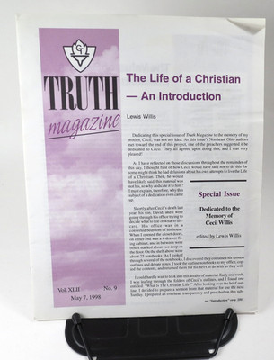 Truth Magazine VOL. XLII No. 9 May 7, 1998 The Life of a Christian-An ...