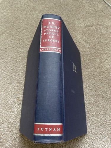 J. B. Murphy Stormy Petrel of Surgery Chicago History / Hospitals | eBay