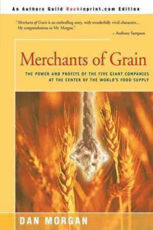Merchants of Grain: The Power and Profits of - Paperback, by Morgan Dan ...