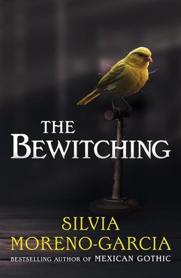 The Bewitching | Silvia Moreno-Garcia | englisch | eBay.de