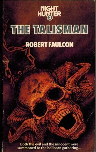 NIGHT HUNTER: THE TALISMAN (NIGHT HUNTER 2) By Robert Faulcon ...