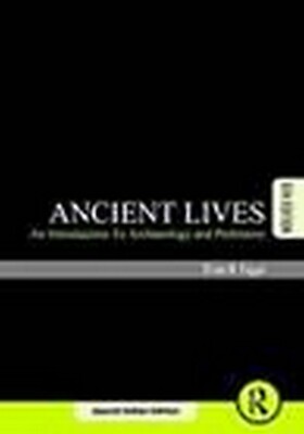 Ancient Lives:An Introduction to Archaeology 6th INTL ED 9780815366638 ...