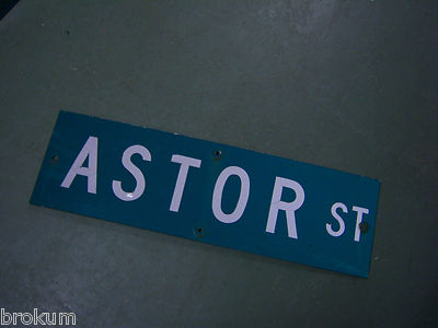 Vintage ORIGINAL ASTOR ST STREET SIGN WHITE LETTERING ON GREEN 30" X 9 ...