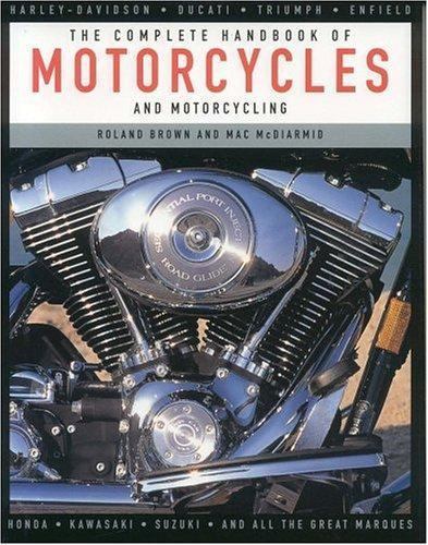 Complete Handbook of Motorcycles and Motocycling by Roland Brown (2004 ...