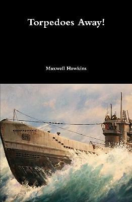 Torpedoes Away! by Maxwell Hawkins (Hardcover, 2018) for sale online | eBay