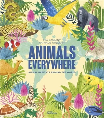 Animals Everywhere: Animal Habitats Around the World (Hardback or Cased ...