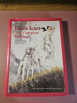 Louis Icart : The Complete Etchings by William R. Holland, Nathan D ...