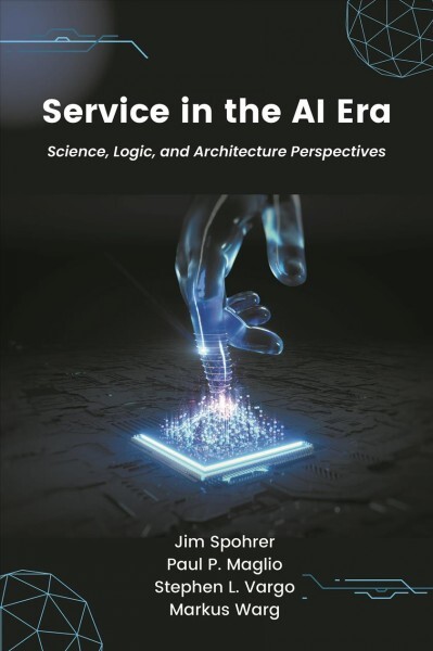 Service in the AI Era : Science, Logic, and Architecture Perspectives ...