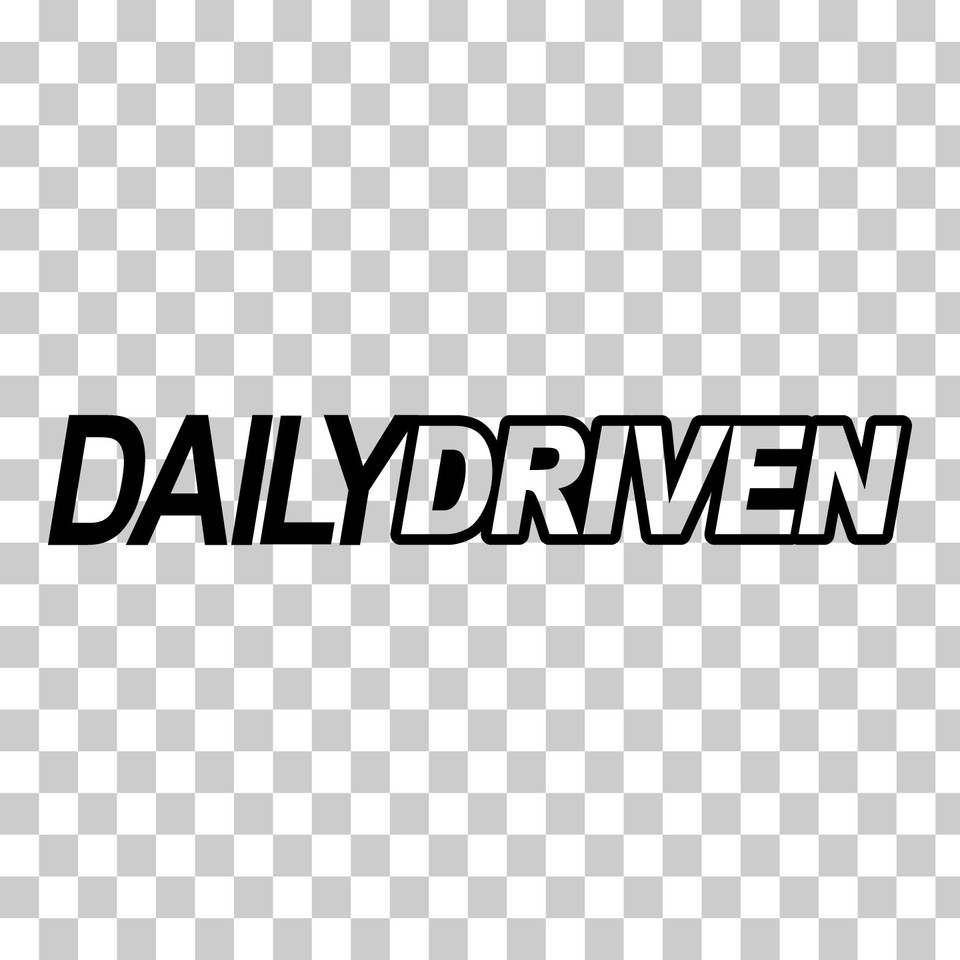 Daily Driven Vinyl Decal Sticker Custom Show Car Truck Lowered Slammed ...