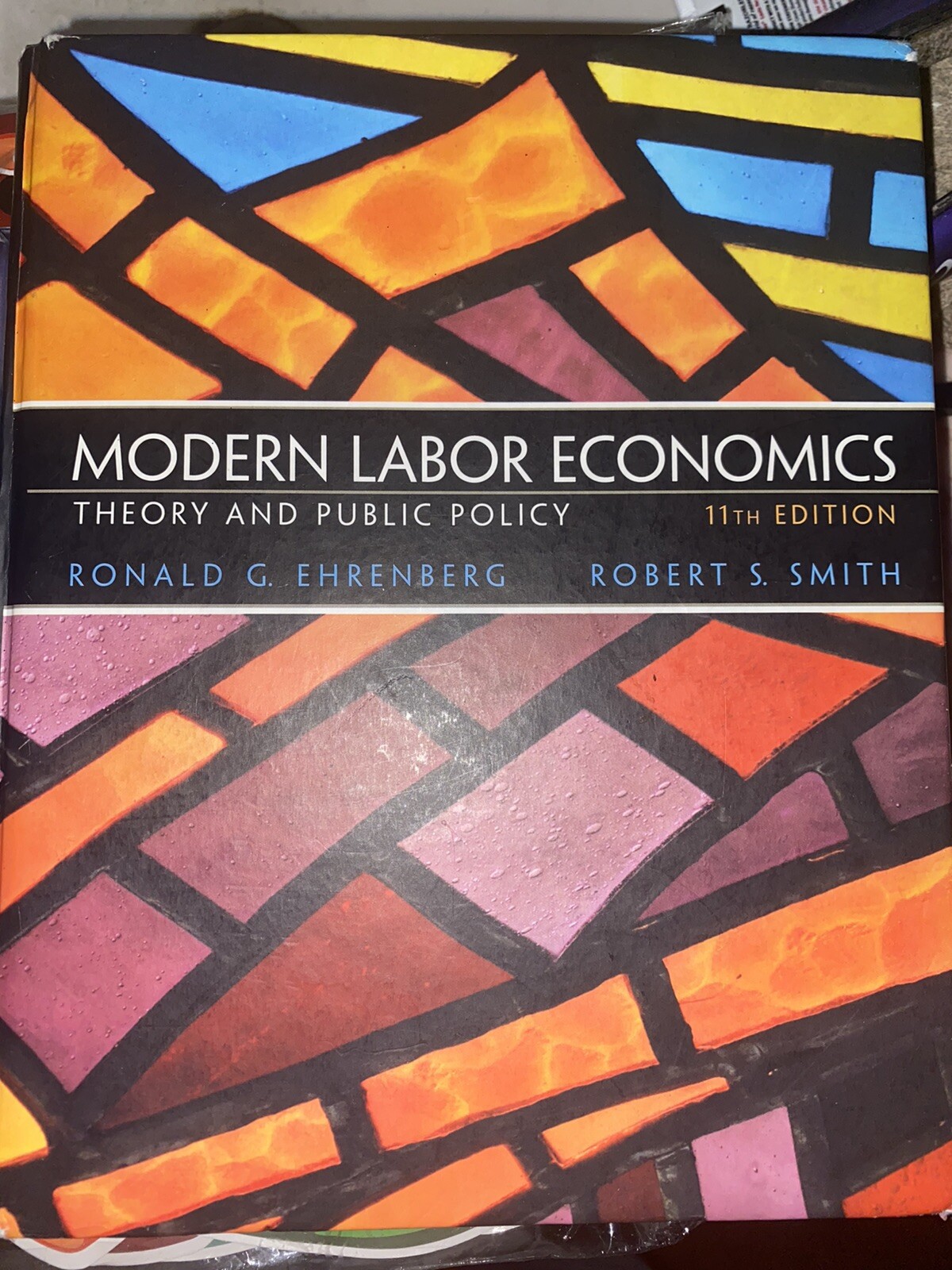 Modern Labor Economics : Theory and Public Policy by Robert S. Smith ...