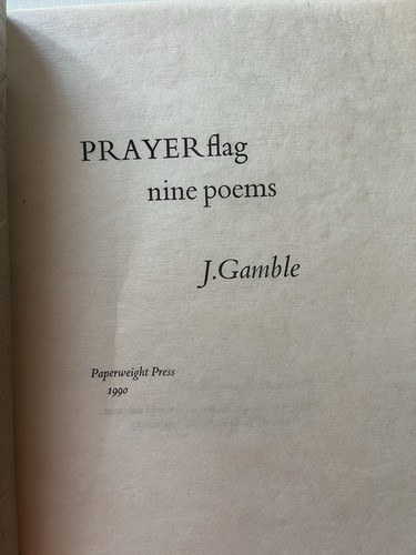 Prayer Flag NINE POEMS J. Gamble 1990 LIMITED EDITION Paperweight Press ...
