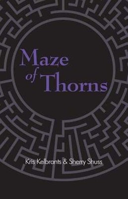 Maze of Thorns by Kris Kelbrants: New 9780692762042| eBay
