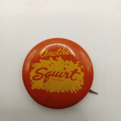 Vintage Squirt Pinback Button Soda Soft Drink Advertising Pin | eBay